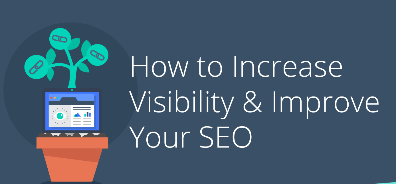 How to Improve SEO and Increase Website Visibility How to Improve SEO and Increase Website Visibility